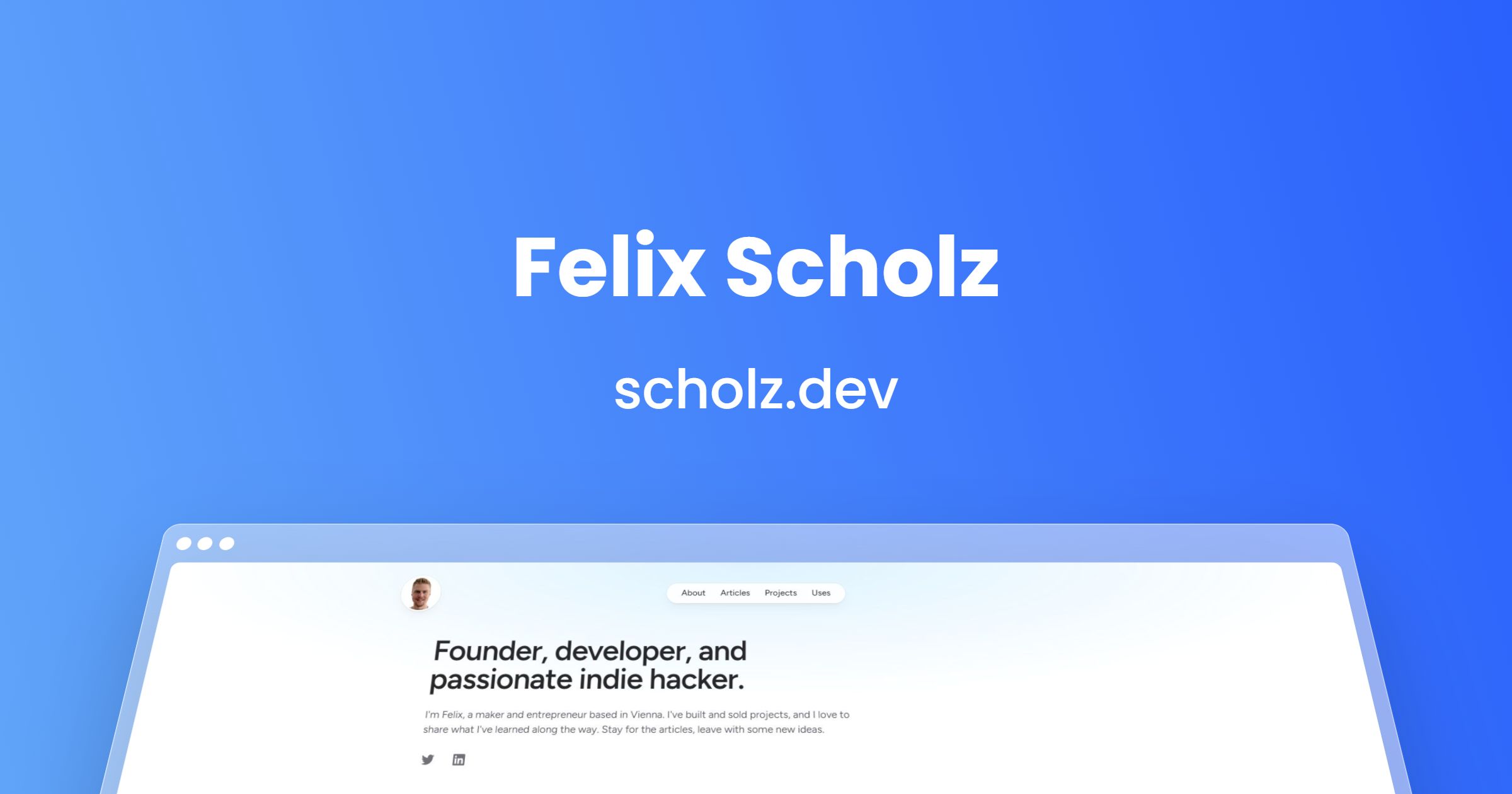 Felix Scholz - Founder, Developer & Indie Hacker